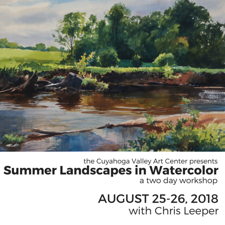 SUMMER LANDSCAPES IN WATERCOLOR WORKSHOP with Chris Leeper | Cuyahoga ...